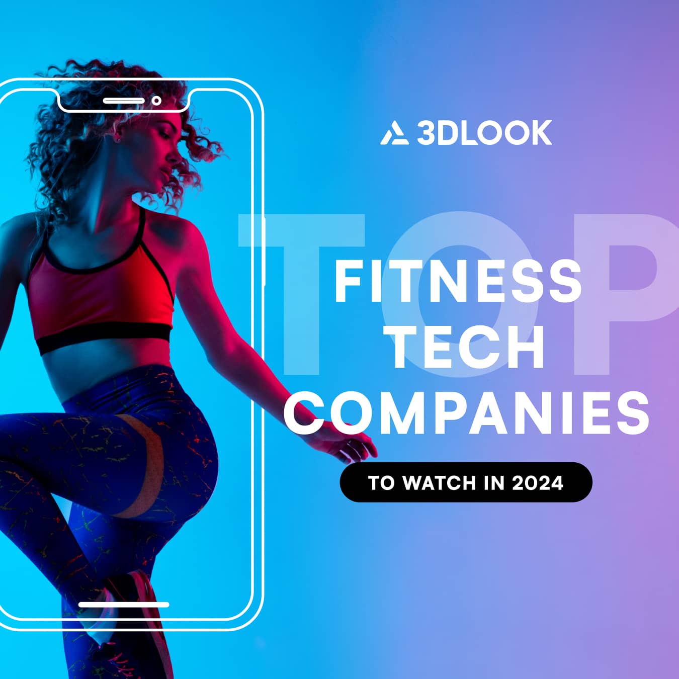 Top Fitness Tech Companies To Watch in 2024
